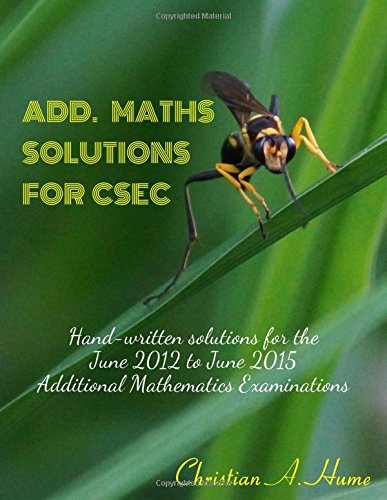 Amazon.com: Add. Maths Solutions for CSEC: Hand-written solutions for ...