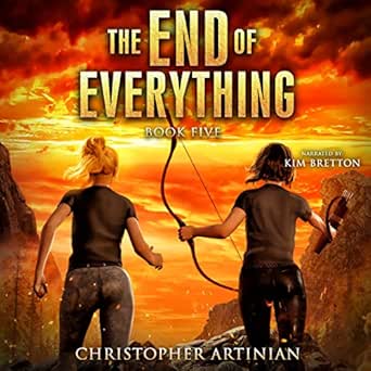 Amazon.com: The End of Everything: Book 5 (Audible Audio Edition): Christopher Artinian, Kim ...