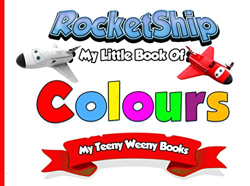 Amazon.com: RocketShip My Little Book Of Colours (My Teeny Weeny Books ...