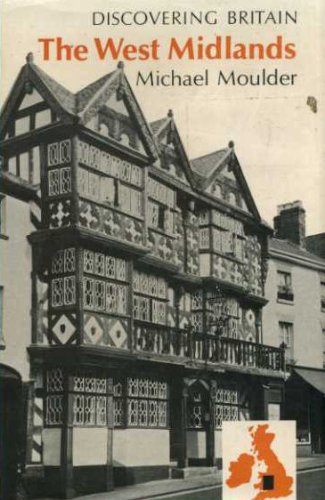 The West Midlands (Discovering Britain): Moulder, Michael ...