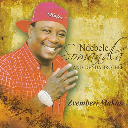 Amazon MusicでNdebele Somandla and Denda BrothersのZvemberi Makasaを再生する