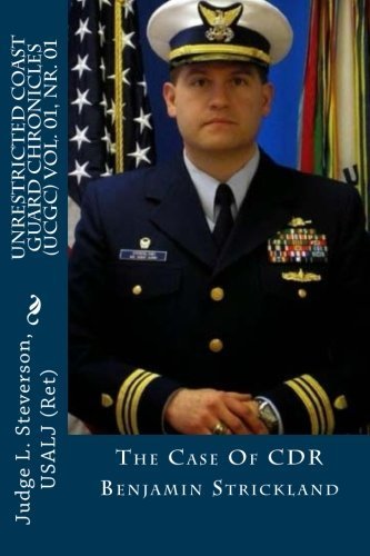 Unrestricted Coast Guard Chronicles (UCGC) Vol. 01, Nr. 01: The Case Of ...