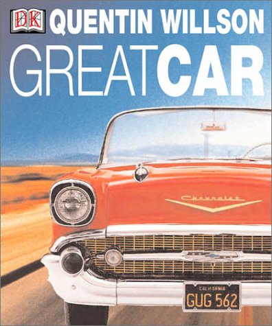 Great Car: Willson, Quentin: 9780789471871: Amazon.com: Books