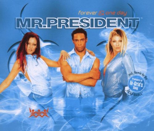 Mr.President - Forever (and One Day) - Amazon.com Music