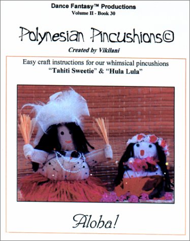 "Hula Lula" & "Tahiti Sweetie" Pincushion Patterns: Corona, Vicki ...