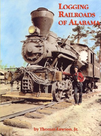 Buy Logging Railroads of Alabama Book Online at Low Prices in India ...