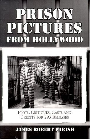 Amazon.com: Prison Pictures from Hollywood: Plots, Critiques, Casts and ...