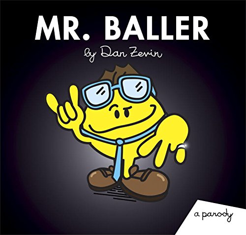 Mr. Baller: A Parody: Zevin, Dan: 9781101905265: Books - Amazon.ca