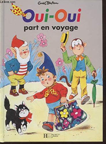Amazon.com: Oui-Oui part en voyage: 9782012232518: Blyton, Enid, Bazin ...