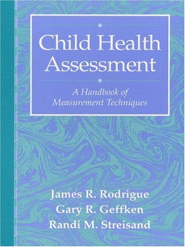 Child Health Assessment: A Handbook of Measurement Techniques 1st ...