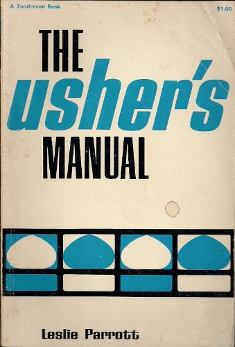 The Usher's Manual (A Spiritual and Practical Guidebook): Leslie ...