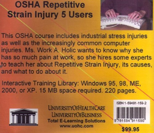 OSHA Repetitive Strain Injury 5 Users: Introductory But Comprehensive ...