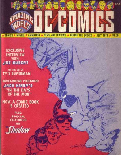 Amazing World of DC Comics, July 1974: Publisher Carmine Infantino ...
