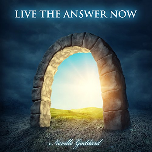 Amazon.com: Live the Answer Now (Audible Audio Edition): Neville ...