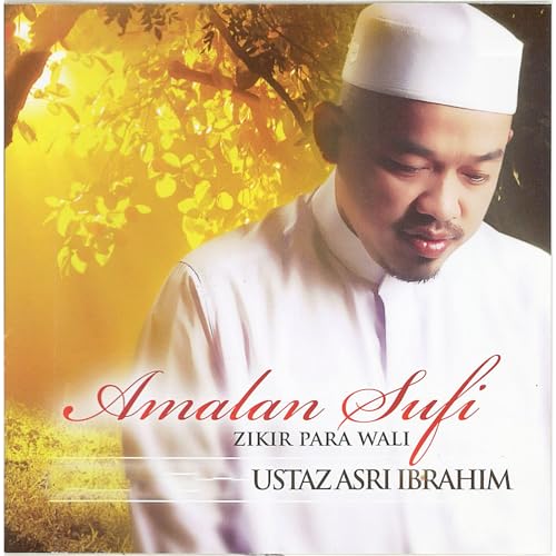 Play Amalan Sufi Zikir Para Wali by Ustaz Asri Ibrahim on Amazon Music