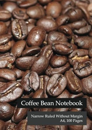 Coffee Bean Notebook - Narrow Ruled Without Margin, A4, 100 Pages ...