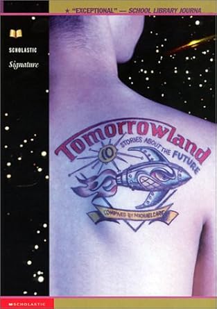 Tomorrowland: Ten Stories about the Future: Cart, Michael ...