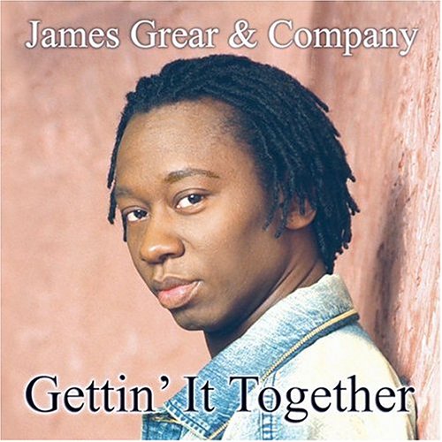 James Grear & Company - Gettin' It Together - Amazon.com Music