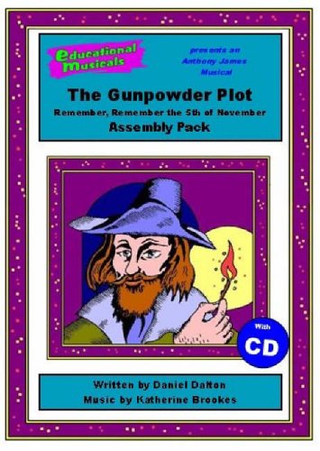 The Gunpowder Plot: Remember, Remember the 5th of November (Assembly ...