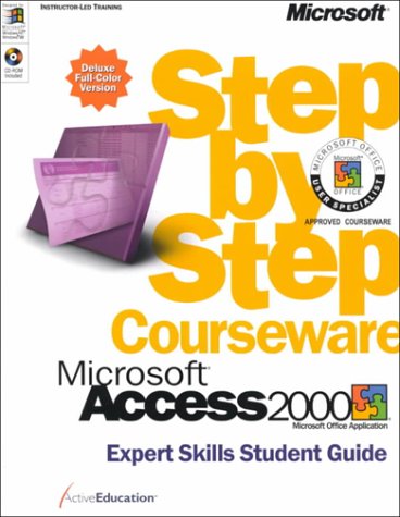 Microsoft Access 2000 Step by Step Courseware Expert Skills Student ...