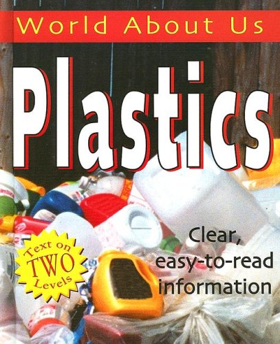 Plastics (World About Us): Bedford, Kate Jackson: 9781596040427: Amazon ...
