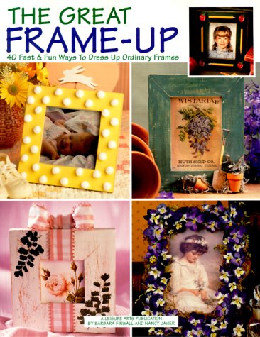 『The Great Frame-Up:Fast & Fun Ways to Dress Up Ordinary - 読書メーター