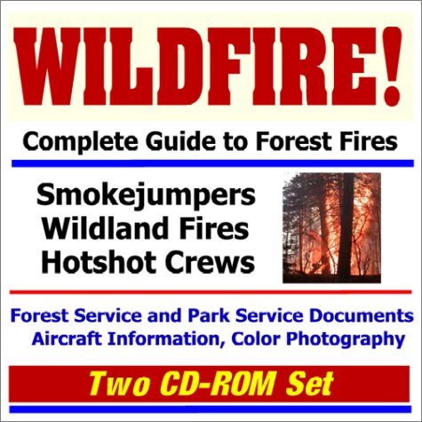 WILDFIRE! Complete Guide to Forest Fires - Smokejumpers, Wildland Fires ...