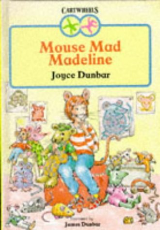 Mouse Mad Madeline (Cartwheels): Joyce Dunbar: 9780241122235: Amazon ...