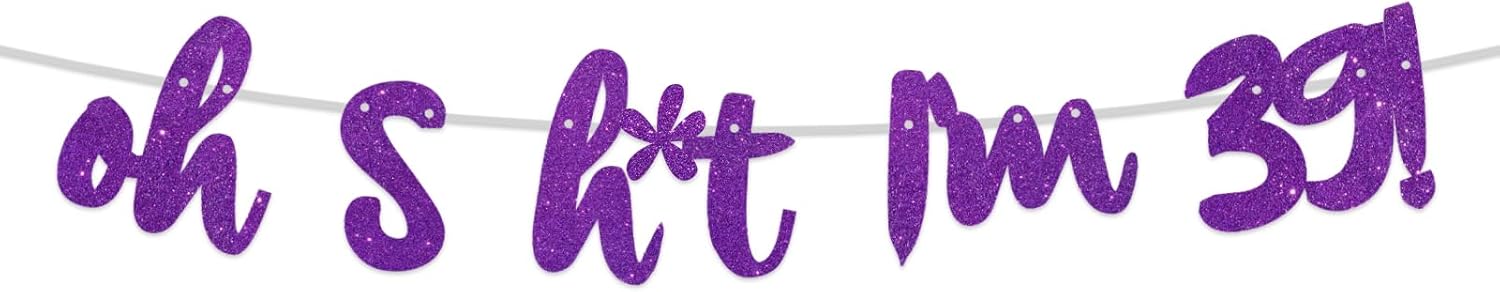Amazon.com: Oh S*it I’m 39! Banner Backdrop Glitter Purple Hello 39 ...