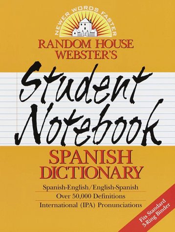 Random House Webster's Student Notebook Spanish Dictionary: Random ...