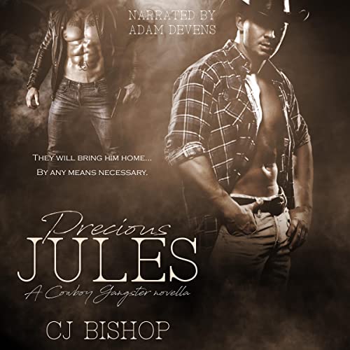 Amazon.com: Precious Jules: The Cowboy Gangster (Audible Audio Edition): CJ Bishop, A.M. Snead ...