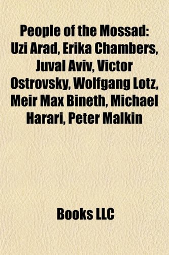 People of the Mossad: Directors of the Mossad, Israeli spies, Jonathan ...