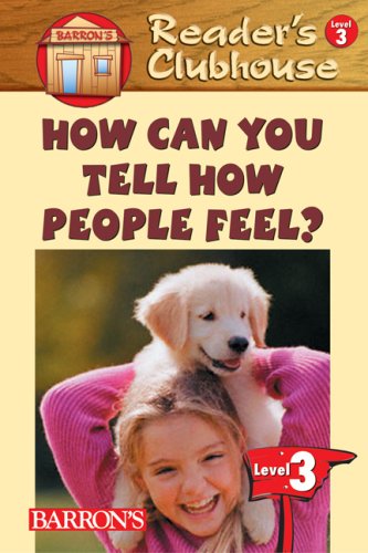 How Can You Tell How People Feel? (Reader's Clubhouse Level 3): Reader ...