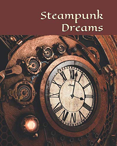 Steampunk Dreams: Wright, Dr. C.: 9781794361553: Amazon.com: Books