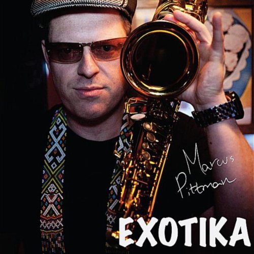 Amazon MusicでMarcus PittmanのExotikaを再生する