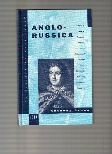 Anglo-Russica: Aspects of Cultural Relations between Great Britain and ...