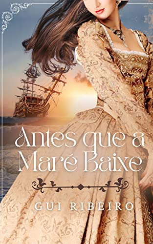 Amazon.com.br eBooks Kindle: Antes que a Maré Baixe, Ribeiro, Gui ...