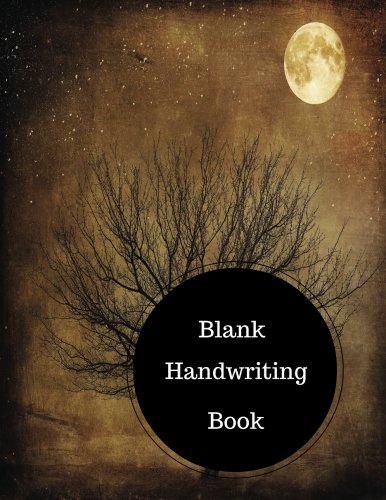 Blank Handwriting Book: Kindergarten Work On Writing. Large 8.5 in by ...