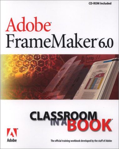 Adobe FrameMaker 6.0 Classroom in a Book: Adobe Creative Team: Amazon ...