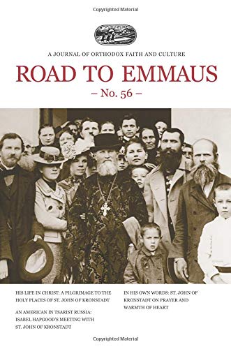 Road to Emmaus No. 56: A Journal of Orthodox Faith and Culture: Road to ...