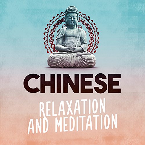 Play Chinese Relaxation and Meditation by Chinese Relaxation and ...