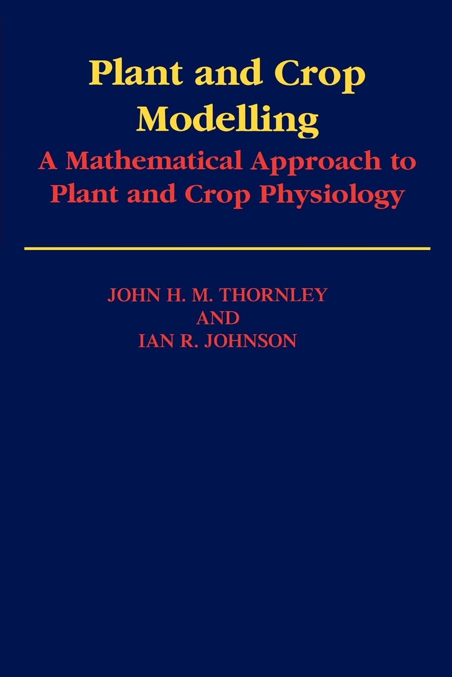 Amazon.com: Plant and Crop Modeling: A Mathematical Approach to Plant ...