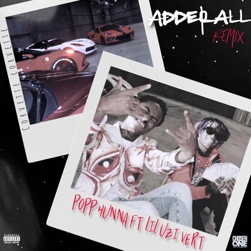 Adderall (Corvette Corvette) (Remix) [Explicit] song by Popp Hunna feat ...