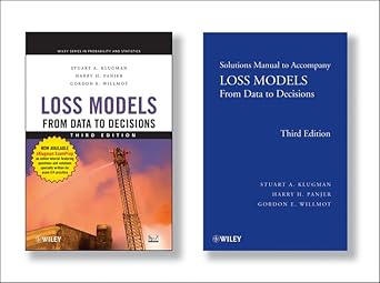 Loss Models: From Data to Decisions (Wiley Series in Probability and ...
