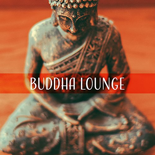 Amazon.com: Buddha Lounge – Yoga Music, Deep Meditation, Healing Zen ...