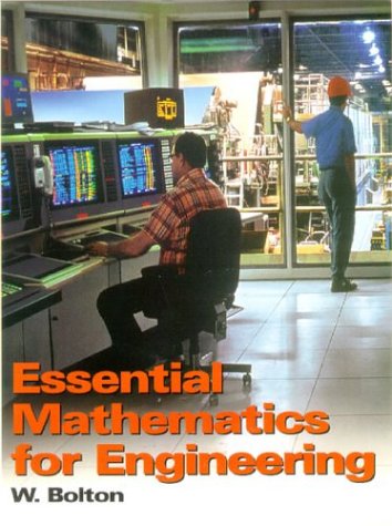 Essential Mathematics for Engineering: Bolton, W.: 9780750636216 ...