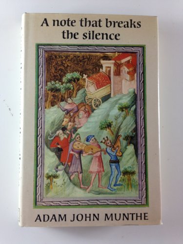 A Note That Breaks the Silence by Adam John Munthe (1977-10-20): Adam ...