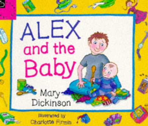 Alex and the Baby (Picture Hippo): Amazon.co.uk: Dickinson, Mary ...