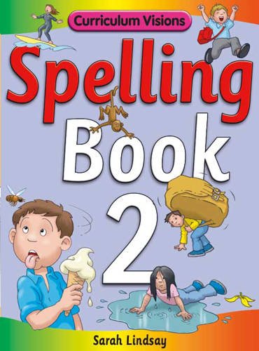 Spelling Book 2 (Curriculum Visions Spelling (6 Pupil Books & 6 Teacher ...