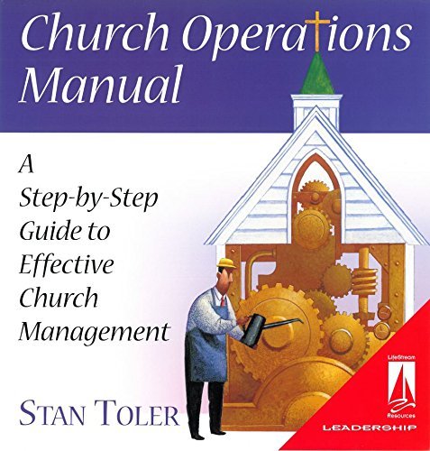 Church Operations Manual: A Step-by-Step Guide to Effective Church ...
